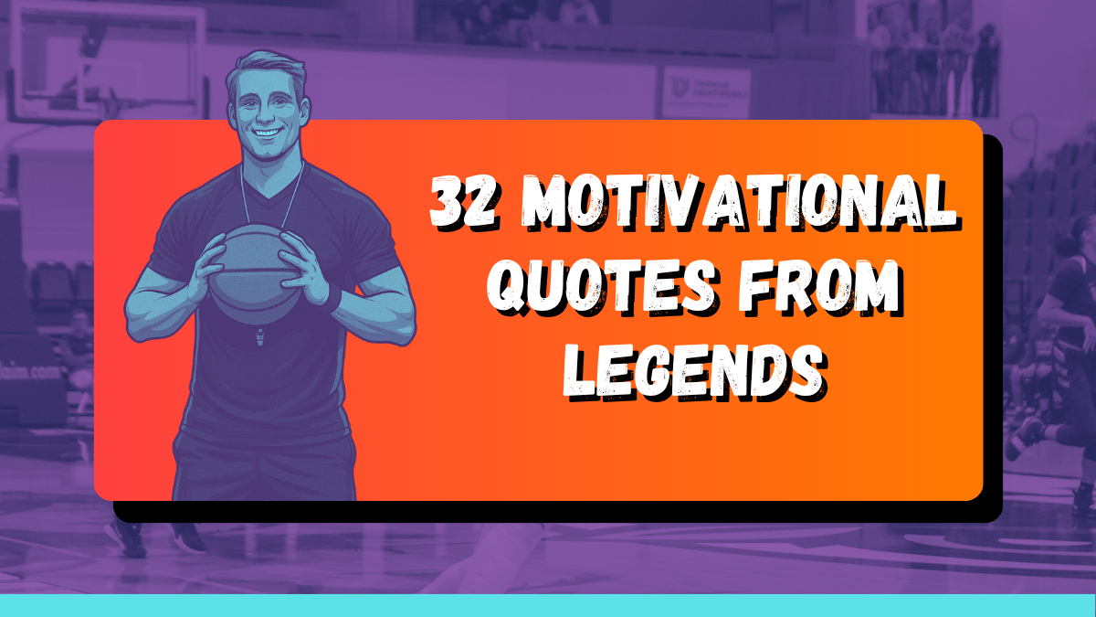 32 Motivational Quotes from Legendary Basketball Coaches to Guide Your ...